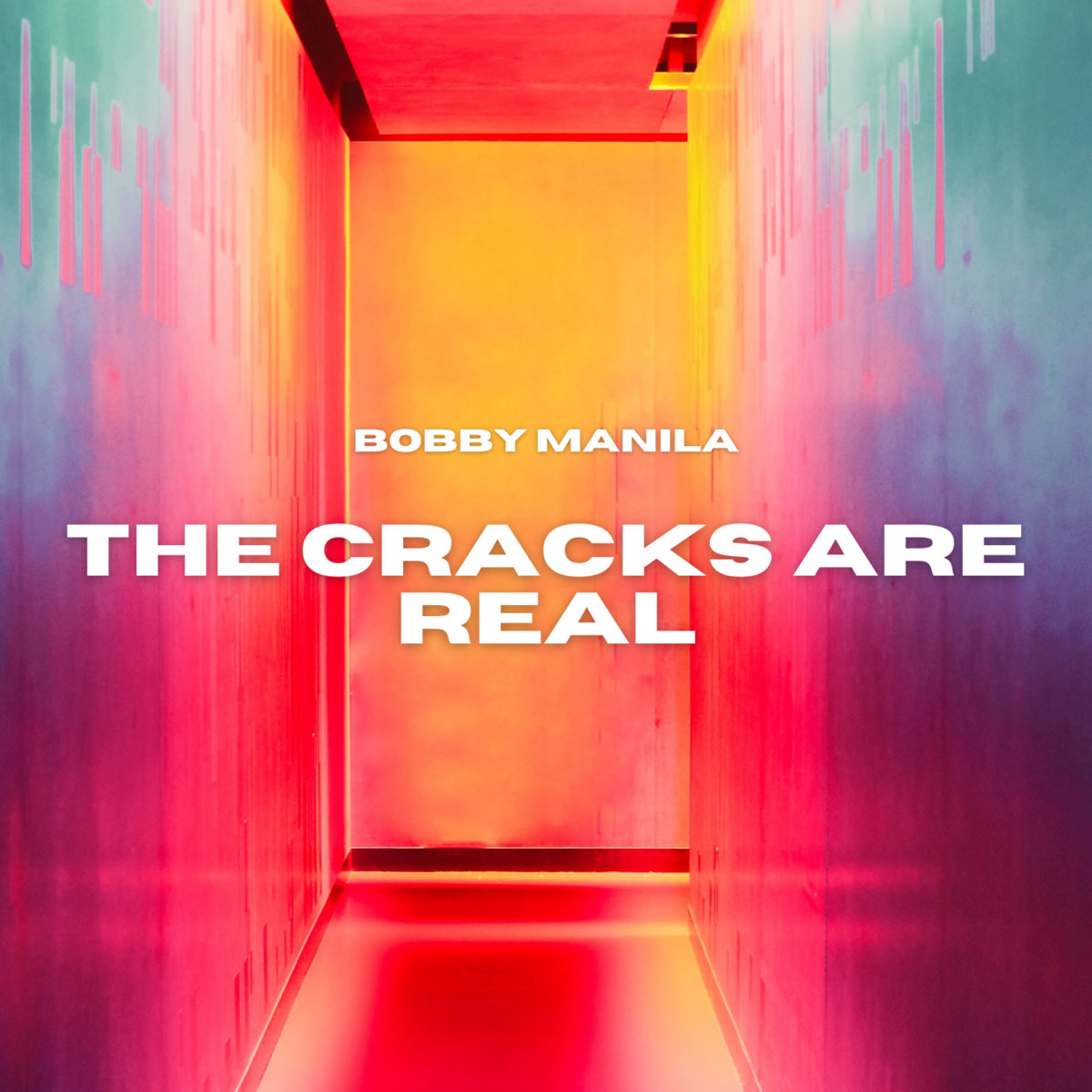 The Cracks Are Real | Bobby Manila