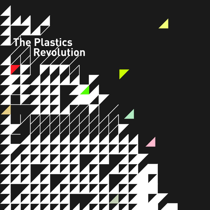 The Plastics Revolution | Los Plastics Revolution