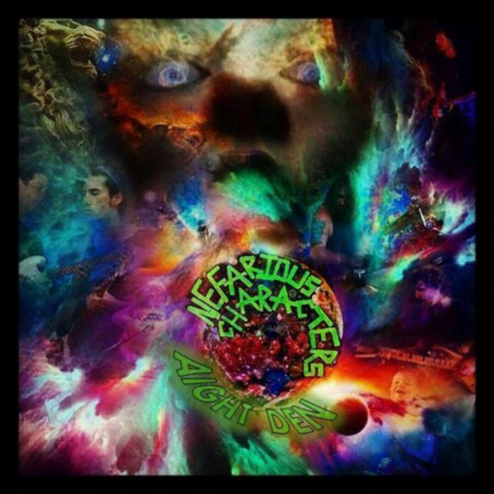 Aight Den | Nefarious Characters