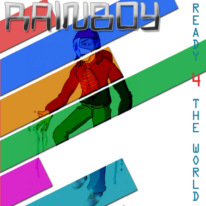 Ready 4 The World | Rainboy