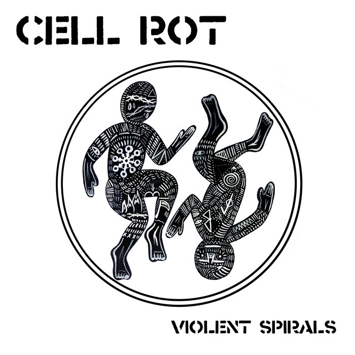 Violent Spirals | Cell Rot