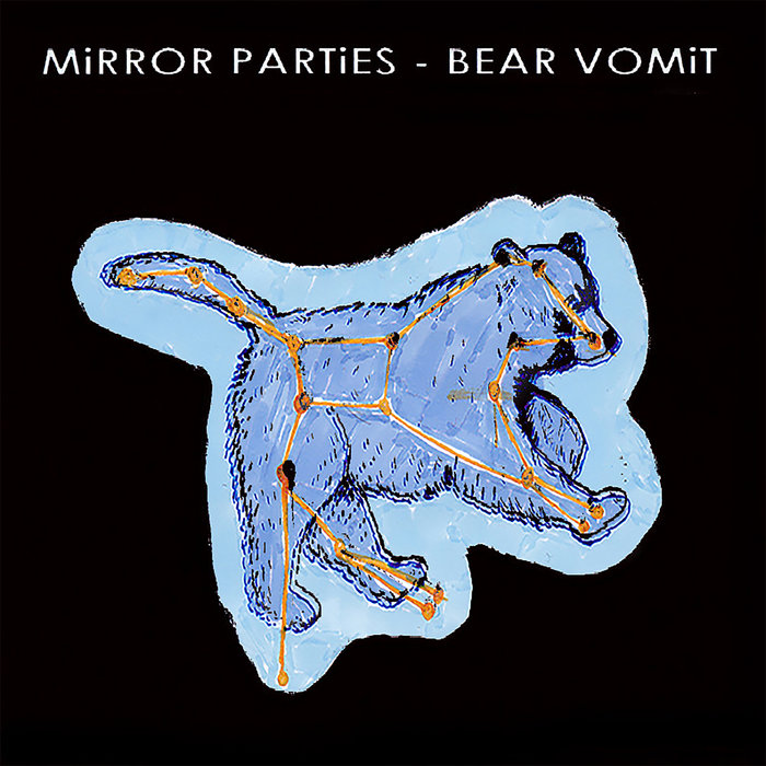 Bear Vomit | Mirror Parties