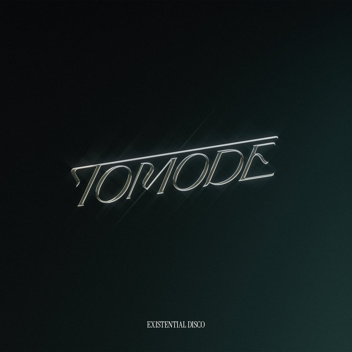 Existential Disco | Tomode