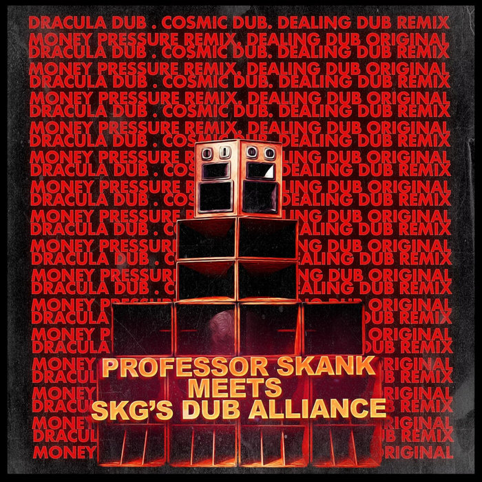 Cosmic Dub EP (feat. Professor Skank) | SKG's Dub Alliance feat ...