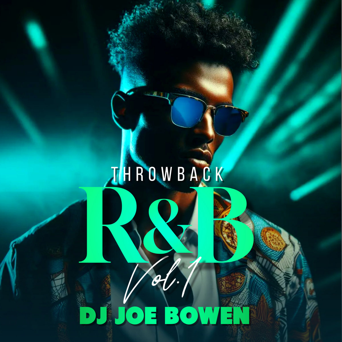 Throwback R&B Vol.1 | DJ JOE BOWEN