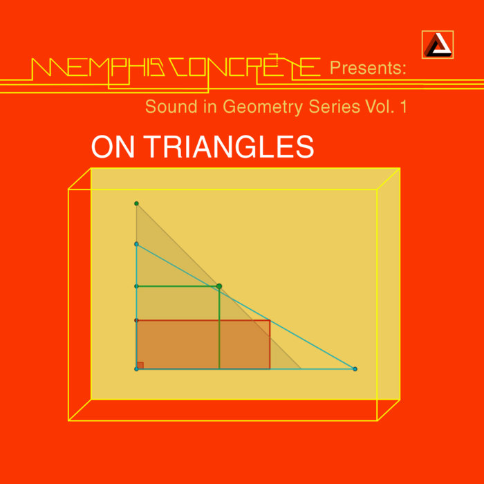 On Triangles - Sound in Geometry Series Vol. 1 | Memphis Concrète ...