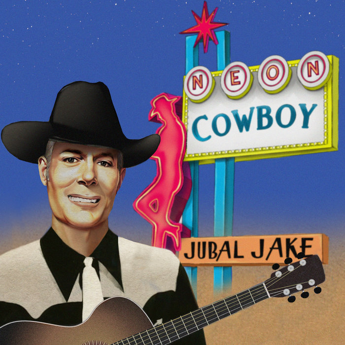 Neon Cowboy | Jubal Jake