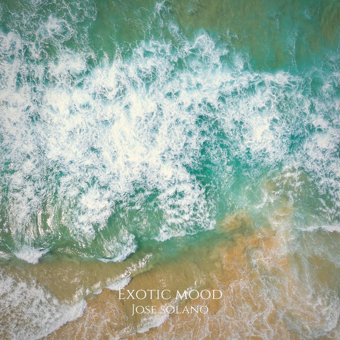 Exotic Mood | Jose Solano