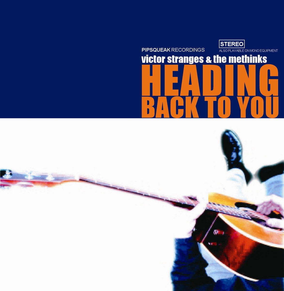 Heading Back To You | Victor Stranges & The Methinks | Victor Stranges