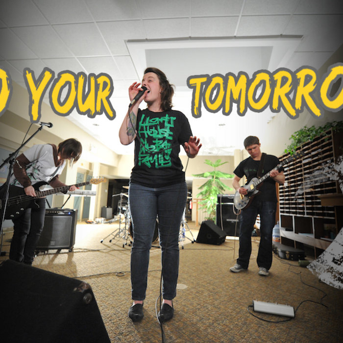 To Your Tomorrows | To Your Tomorrows