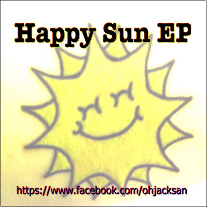 Happy Sun EP | ohjacksan