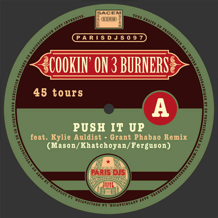 Push It Up feat. Kylie Auldist (Grant Phabao Remix) | Cookin' On 3 ...