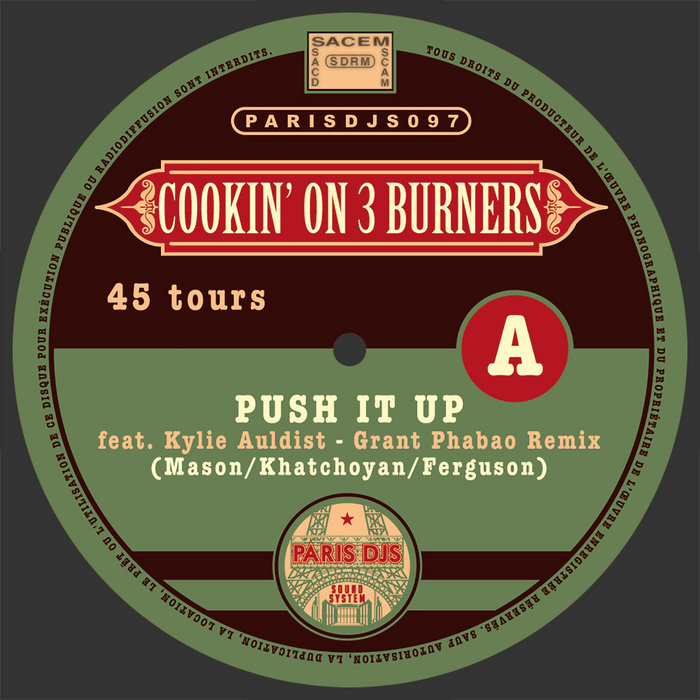 Push It Up feat. Kylie Auldist (Grant Phabao Remix) | Cookin' On 3 ...