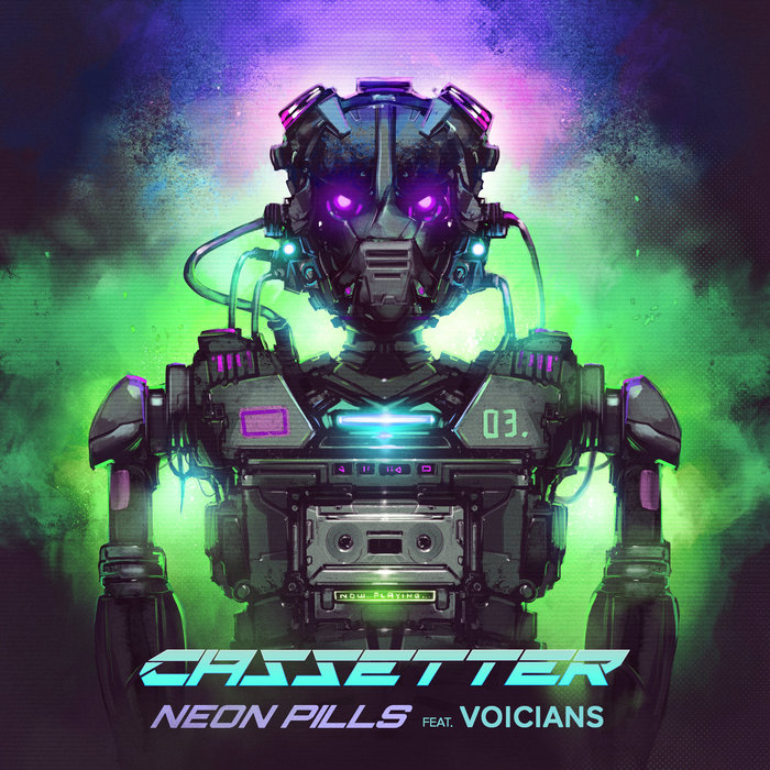 Neon Pills (feat. Voicians) [Single] | Cassetter
