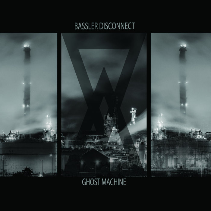 Ghost Machine | Bassler Disconnect