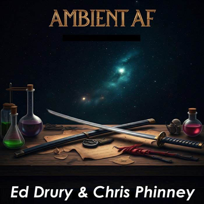AMBIENT AF | Ed Drury & Chris Phinney | Harsh Reality Music