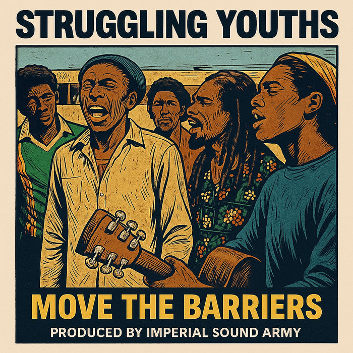STRUGGLING YOUTHS - MOVE THE BARRIERS RMX | Imperial Sound Army