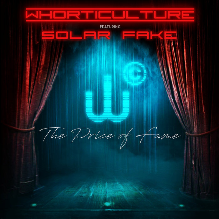 The Price of Fame (feat. Solar Fake) | Whorticulture
