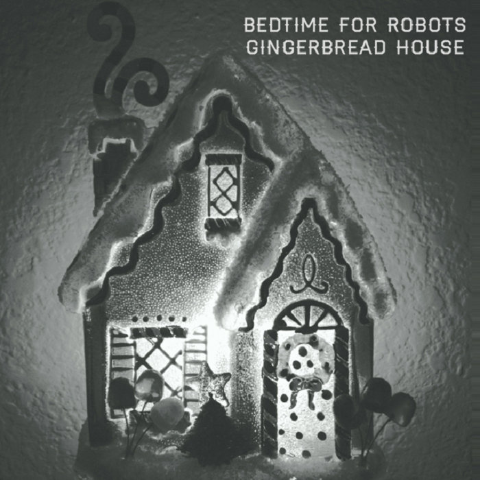 Gingerbread House | Bedtime for Robots