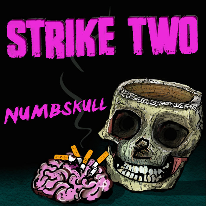 Numbskull | Strike Two