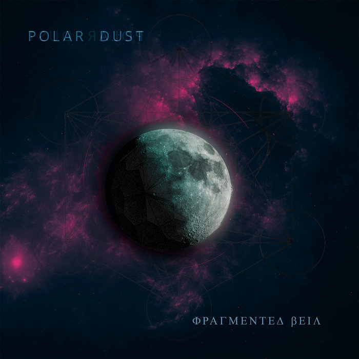 Fragmented Veil | Polar Dust