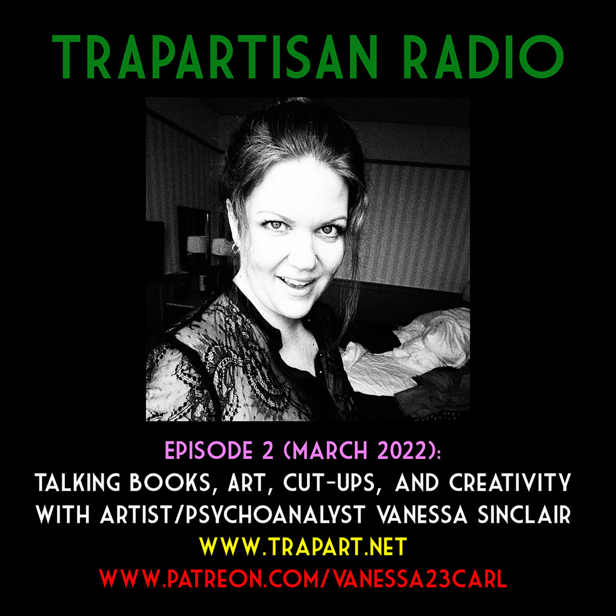 Trapartisan Radio 2 – Vanessa Sinclair | Carl Abrahamsson