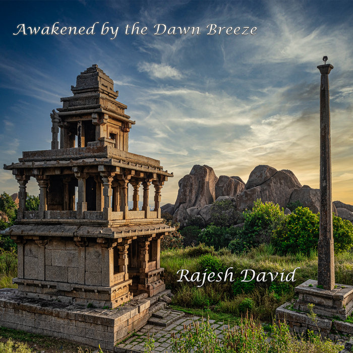 Awakened by the Dawn Breeze | Rajesh David