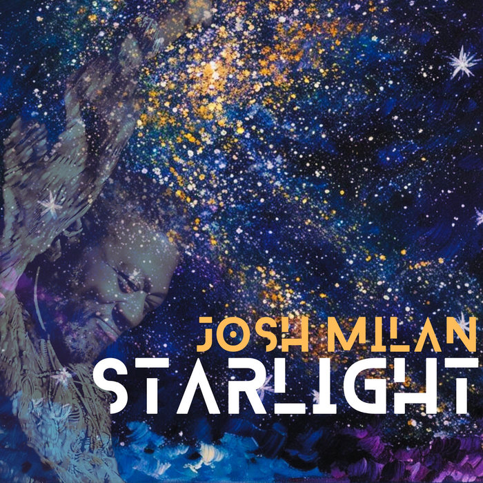 Starlight | Josh Milan | Honeycomb Music