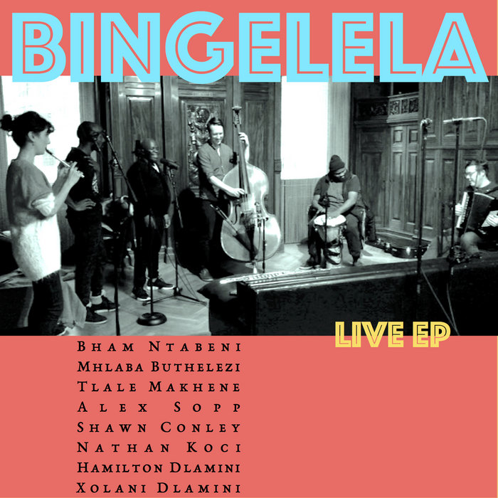 BINGELELA: Live EP | Bingelela
