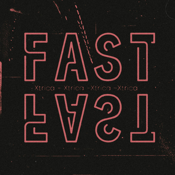 FAST | Xtrica