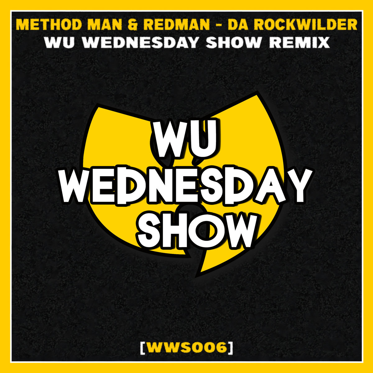 Da Rockwilder (WU WEDNESDAY SHOW REMIX) | Method Man & Redman | WU ...