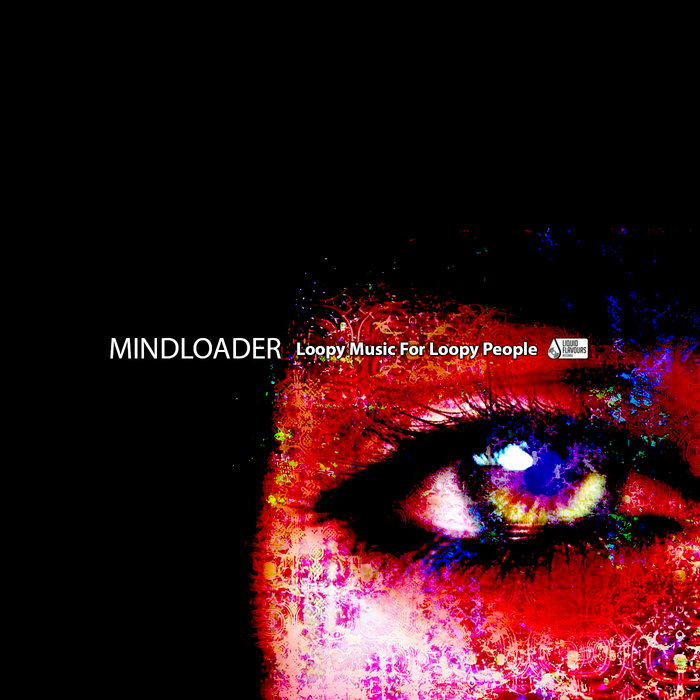 Mindloader - Loopy Music For Loopy People | LFR026DIGITAL | Mindloader ...
