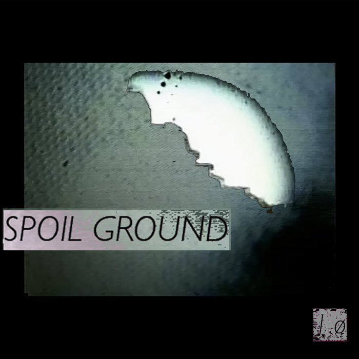 1.ø | SPOIL GROUND