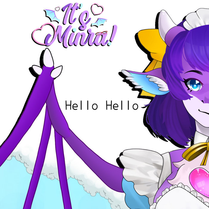 Hello Hello | It's Minra
