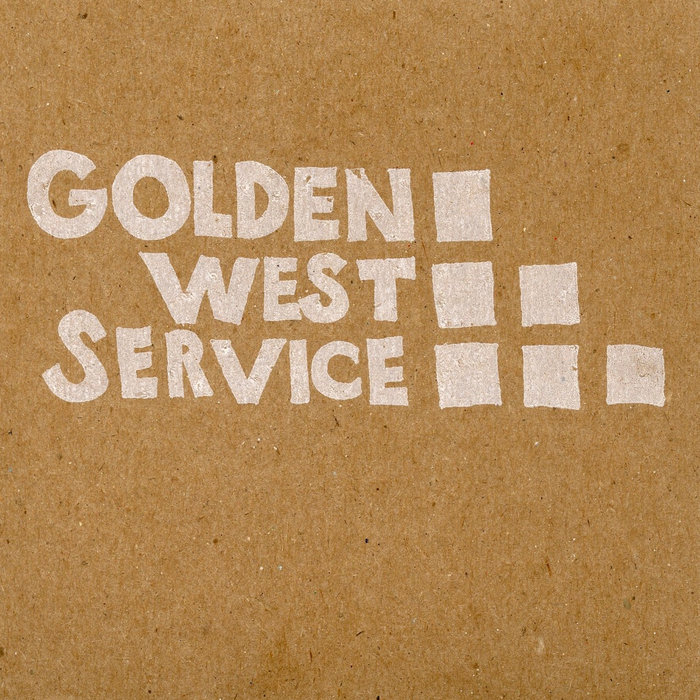 Golden West Service EP | Golden West Service | GOLDEN WEST SERVICE