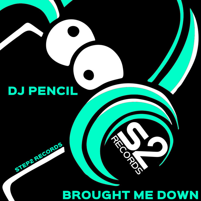DJ Pencil - Brought Me Down (Step2 Records) | Step 2