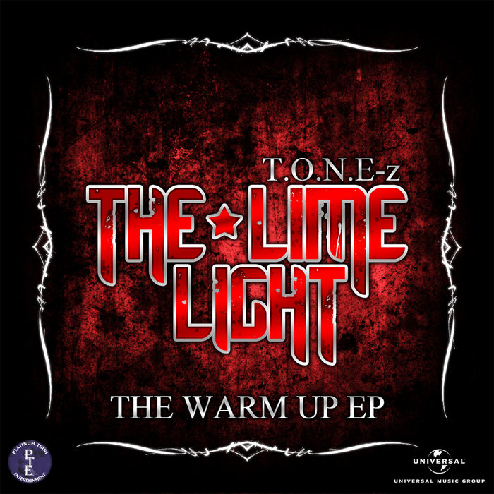 The Lime Light Warm Up (EP) | T.O.N.E-z