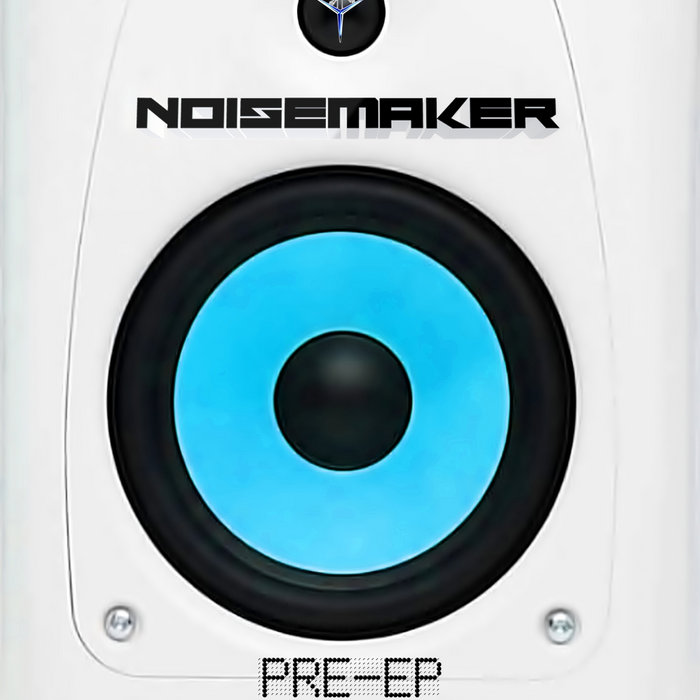 NOISEMAKER PRE-ALBUM (EP) | YACO DJ