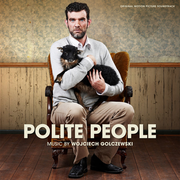 Polite People (Original Motion Picture Soundtrack) | Wojciech Golczewski
