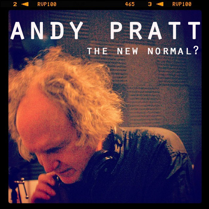 The New Normal? | Andy Pratt