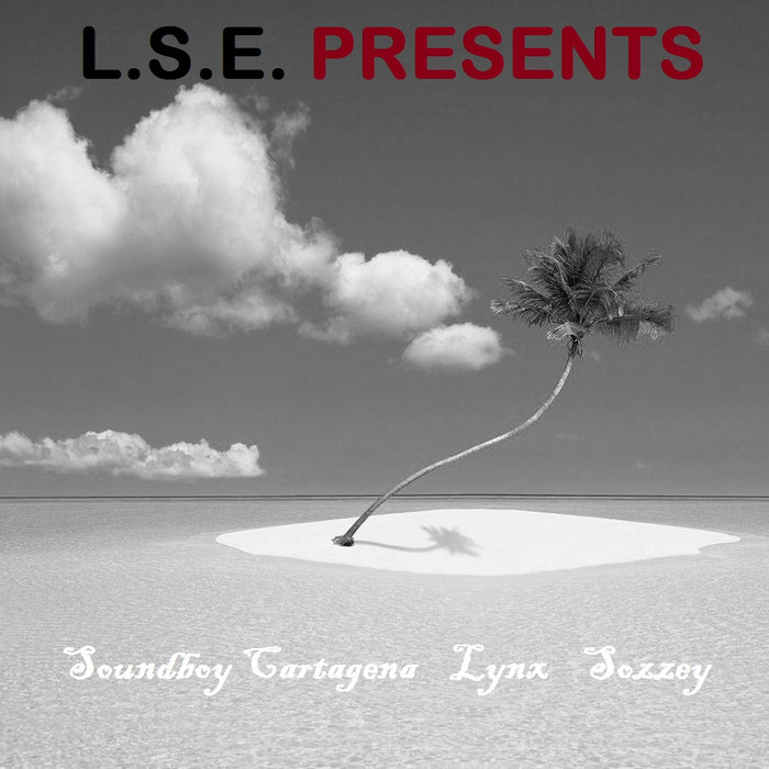 Soundboy Cartagena, Lynx, Sozzey | L.S.E.