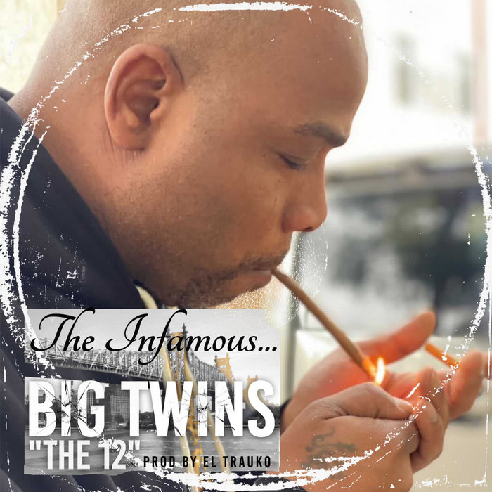 Big Twins “The 12” | TraukoMuzik aka Semilla