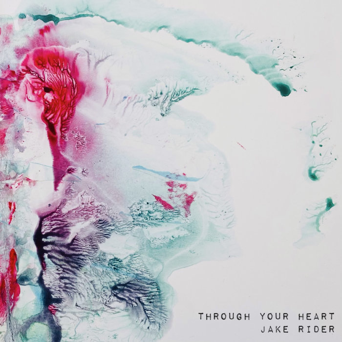 Through Your Heart | Jake Rider
