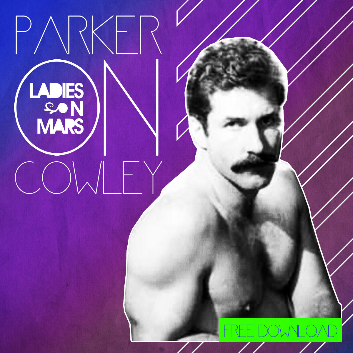 Parker On Cowley | Ladies On Mars | ladiesonmars