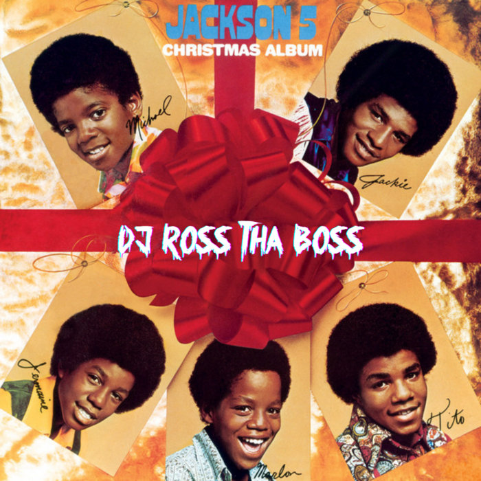 I Saw Mommy Kissing Santa Claus (DJ Ross tha Boss Remix) | DJ Ross tha Boss