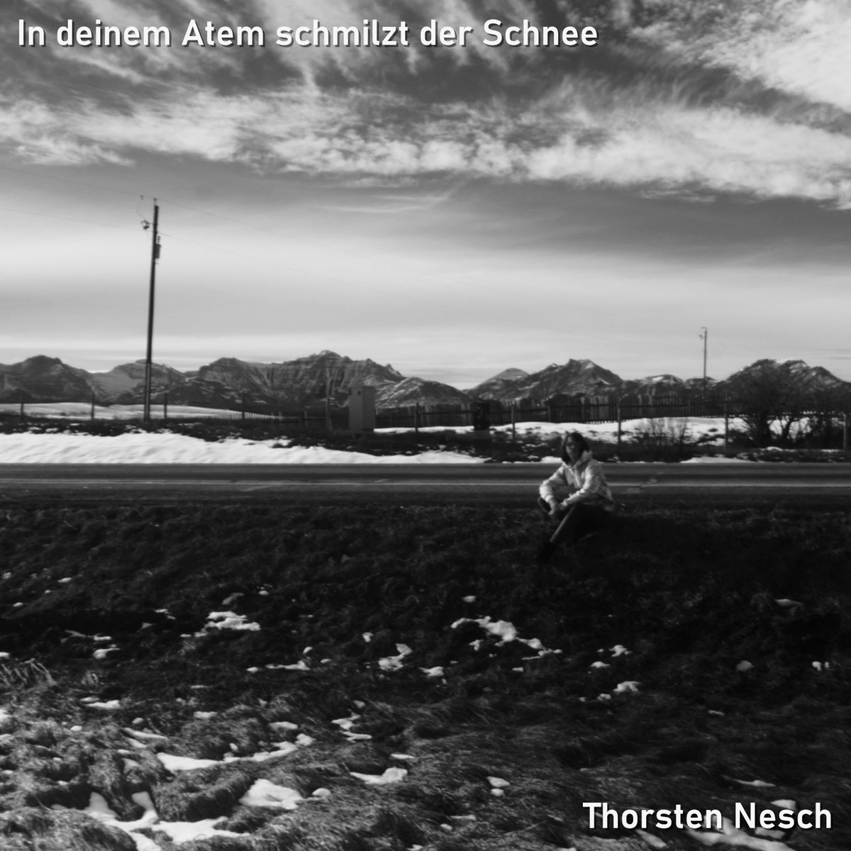 In deinem Atem schmilzt der Schnee | Thorsten Nesch