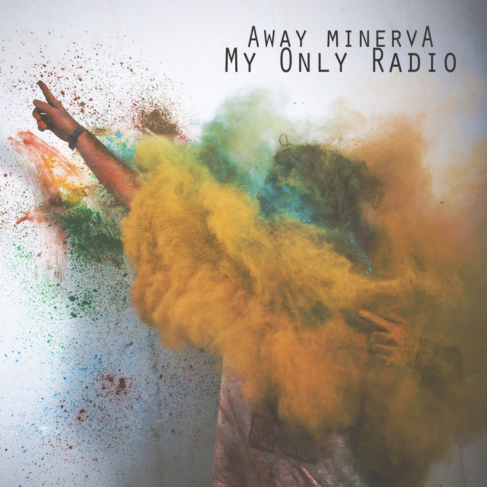 My Only Radio | Away Minerva