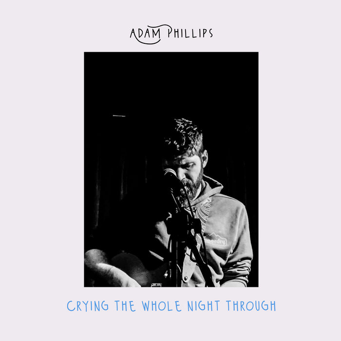 Crying the whole night through | Adam Phillips