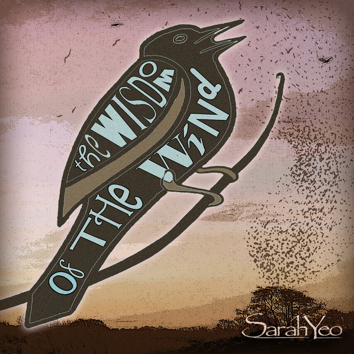 The Wisdom of The Wind | Sarah Yeo | sarah yeo