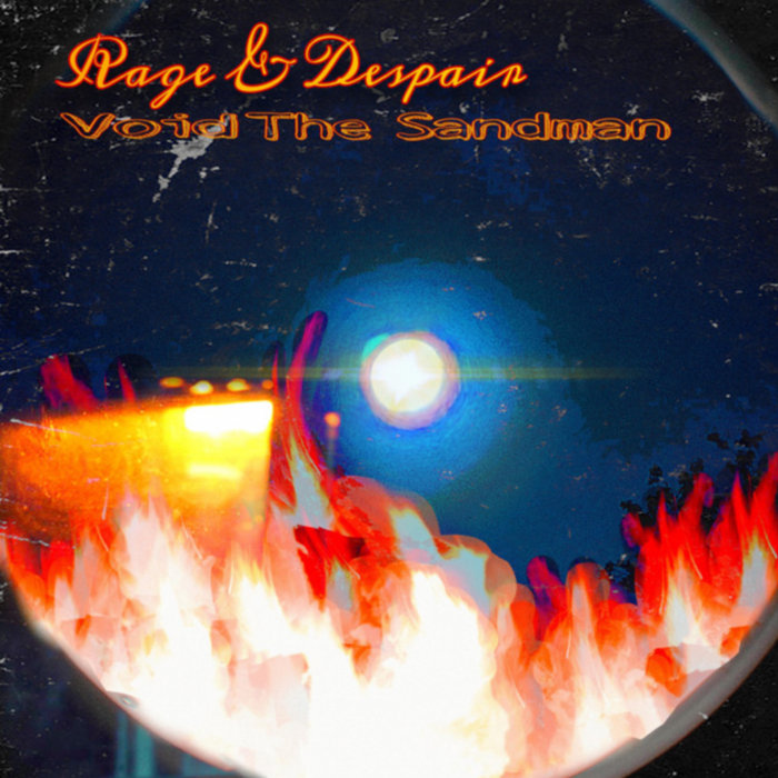 Rage & Despair | VOiD The Sandman